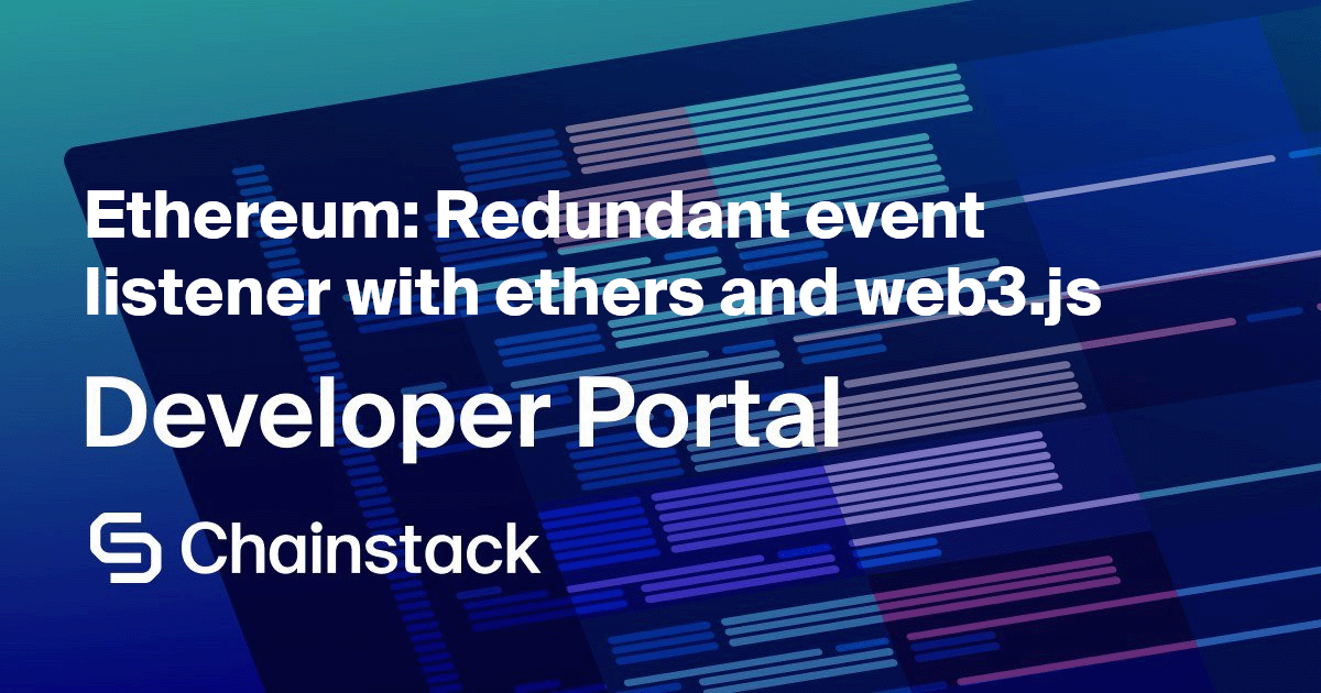 Ethereum: BUIDLing a redundant event listener with ethers and web3.js