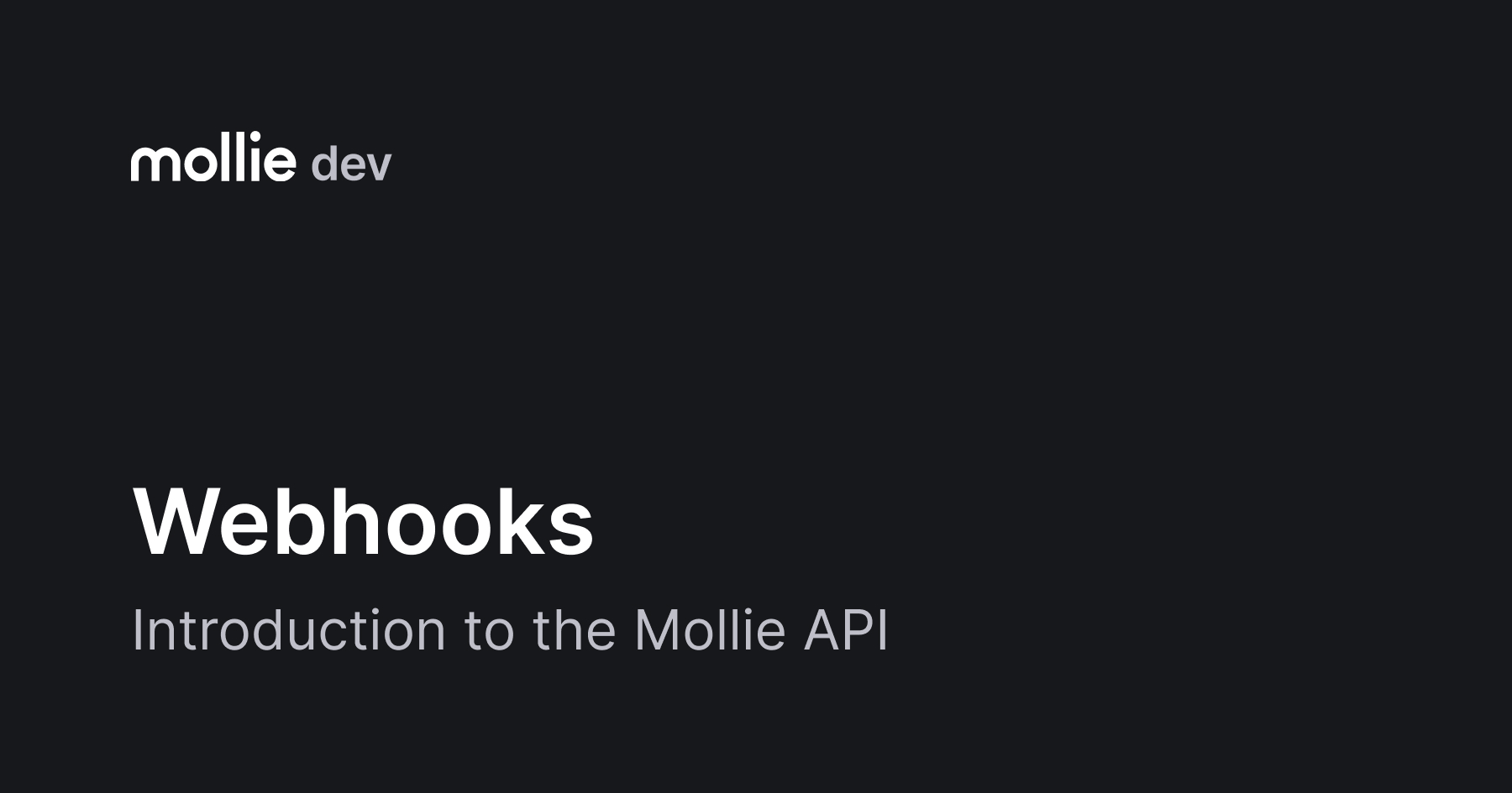 Webhooks | Introduction to the Mollie API | Mollie Documentation