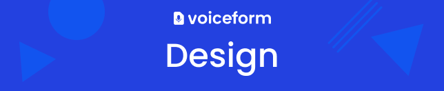 How to Customize Your Voiceform Design: A Step-by-Step Guide