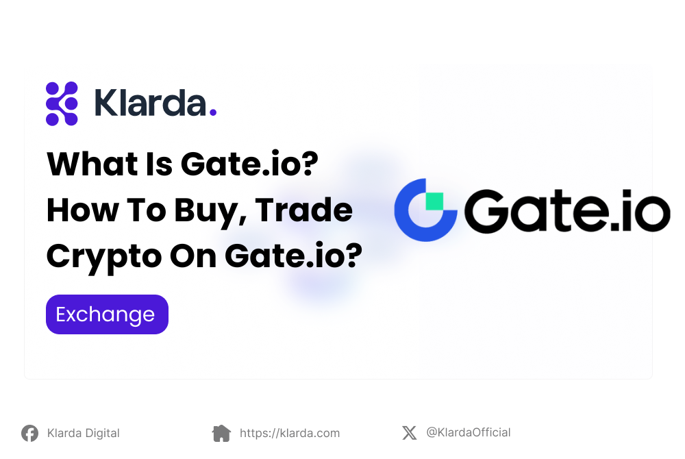 What Is Gate.io? How To Buy, Trade Crypto On Gate.io?