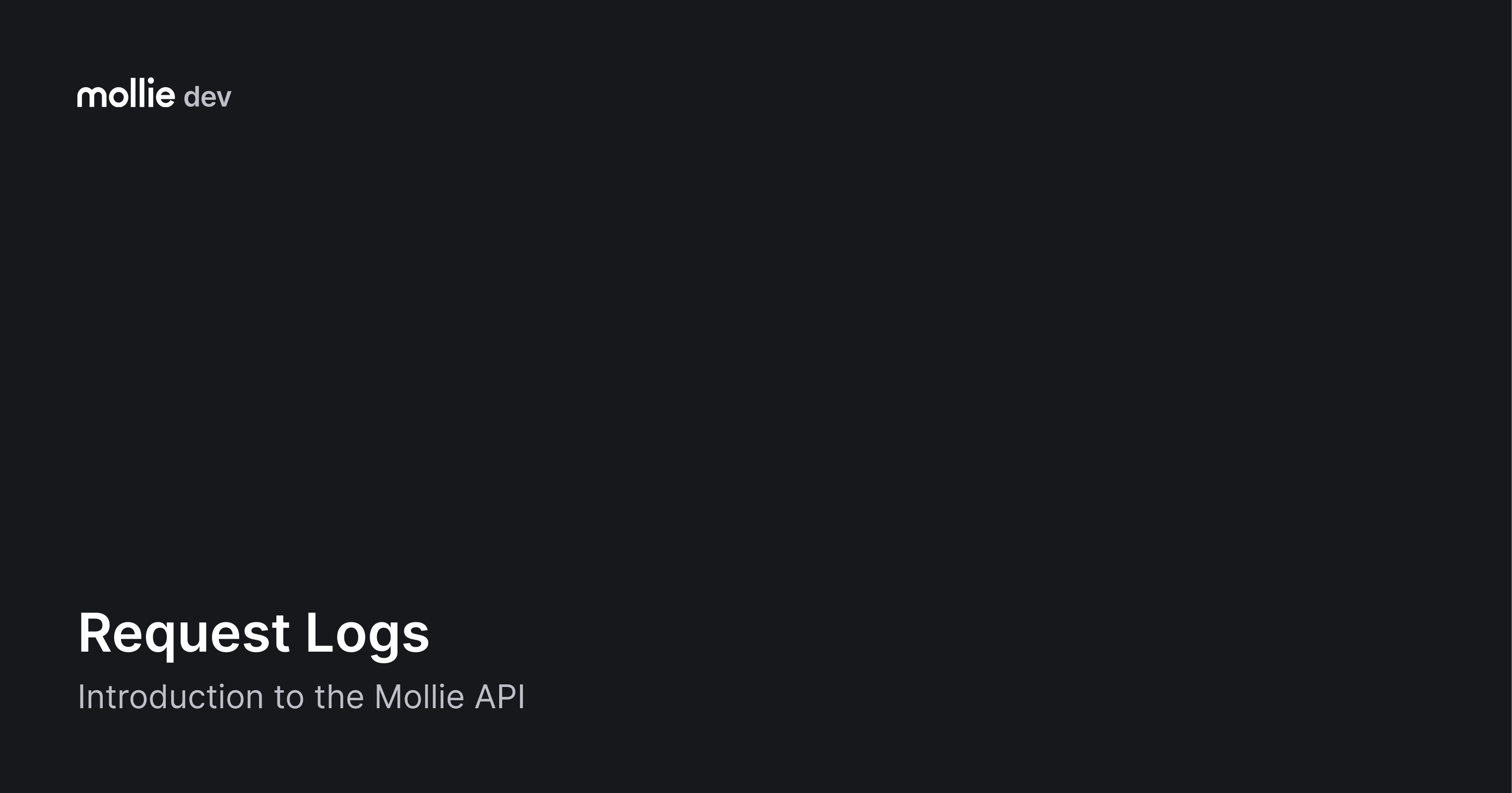 Request Logs | Mollie Documentation
