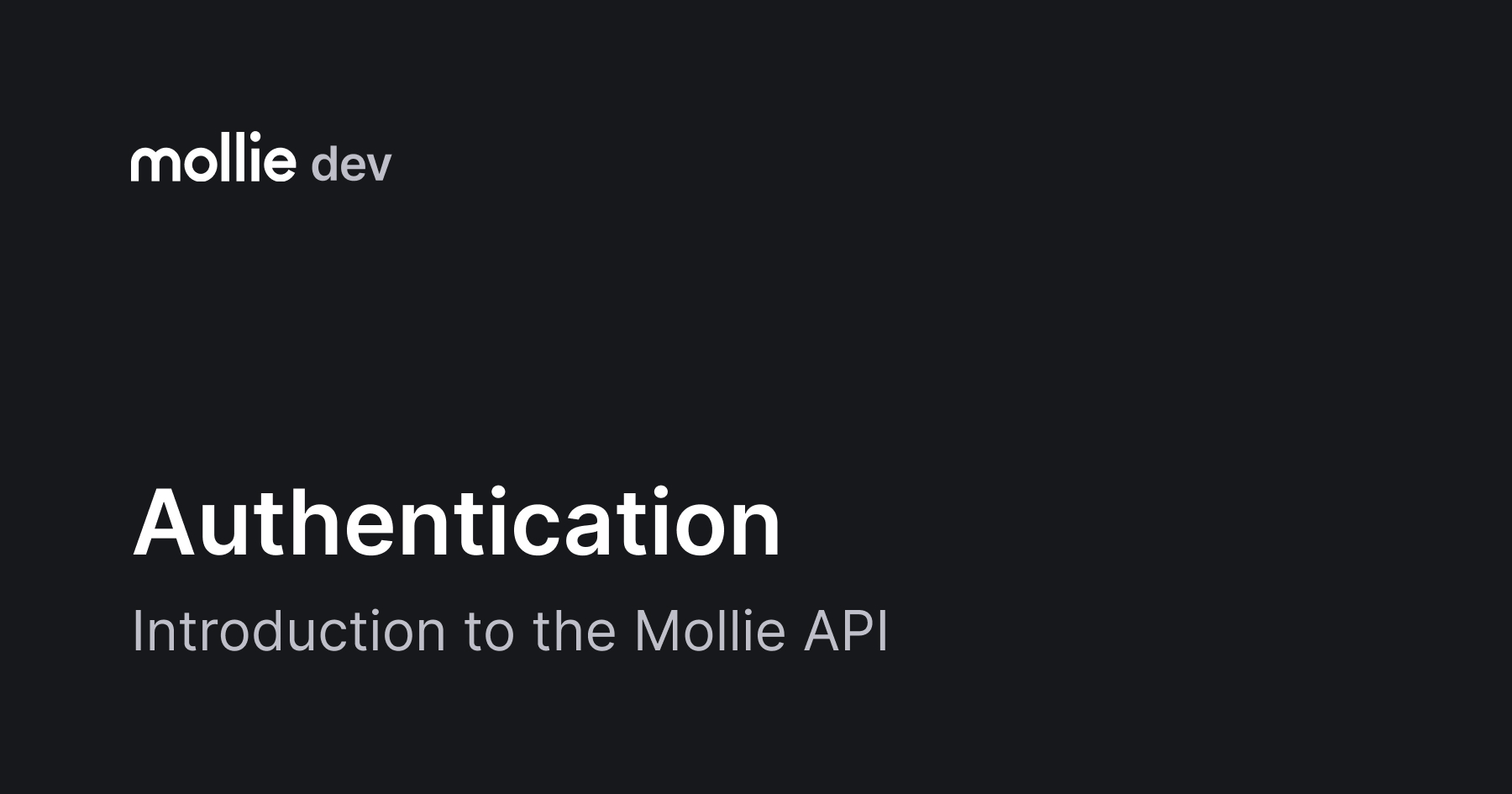 Authentication | Introduction to the Mollie API | Mollie Documentation