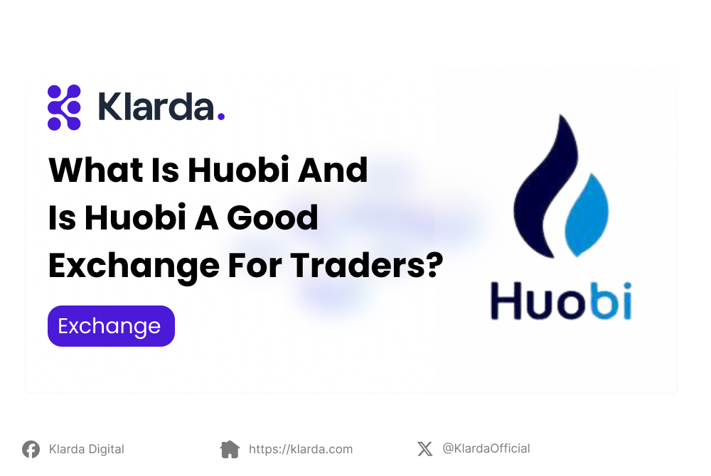 What Is Huobi And Is Huobi A Good Exchange For Traders?