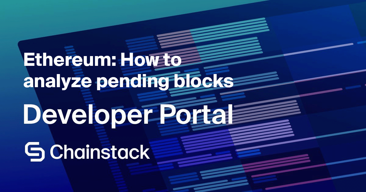 Ethereum: How to analyze pending blocks