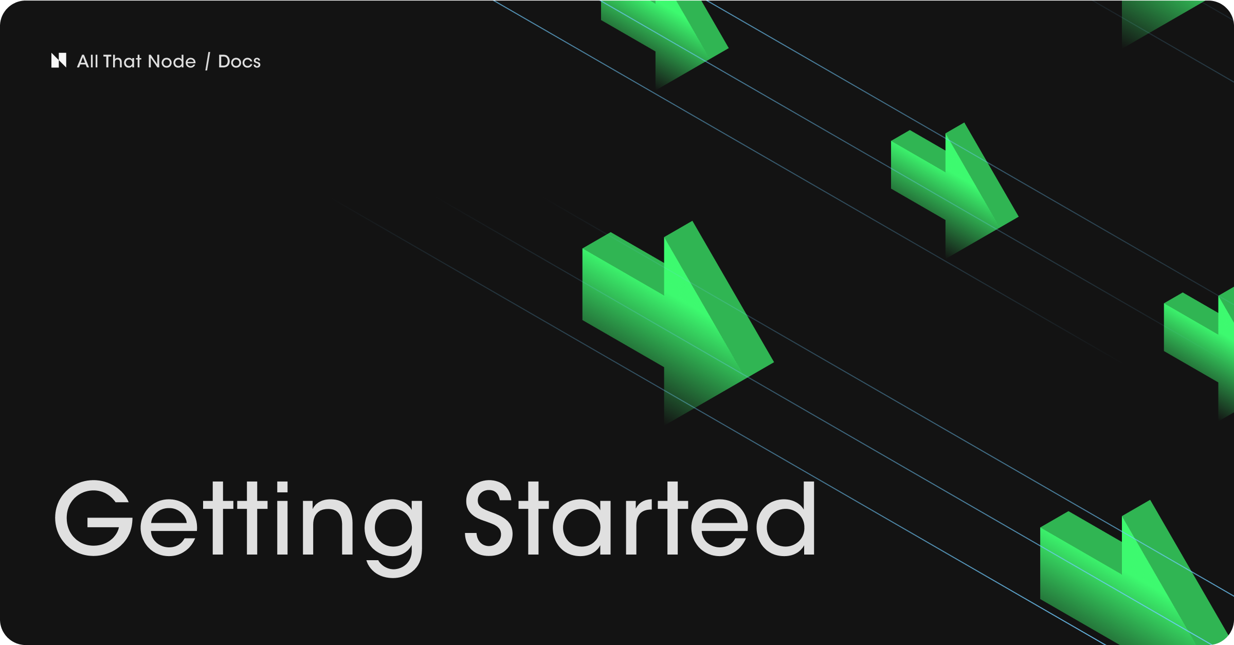 🏁 All That Node Quickstart Guide